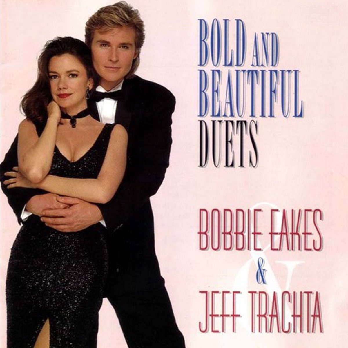 ‎Bold and Beautiful Duets - Album by Bobbie Eakes & Jeff Trachta ...