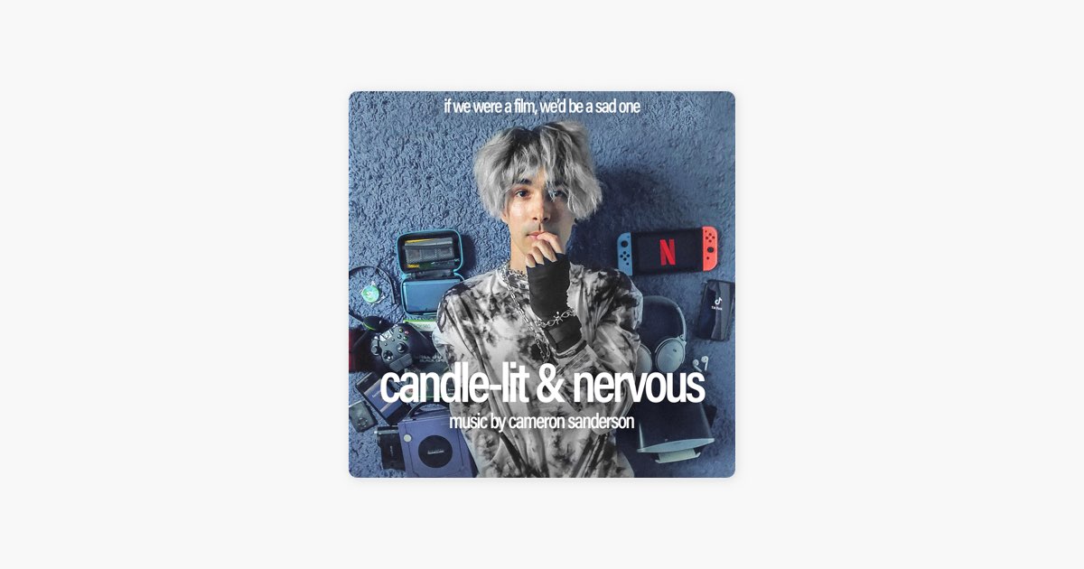 ‎Candle-Lit and Nervous – Song by Cameron Sanderson – Apple Music