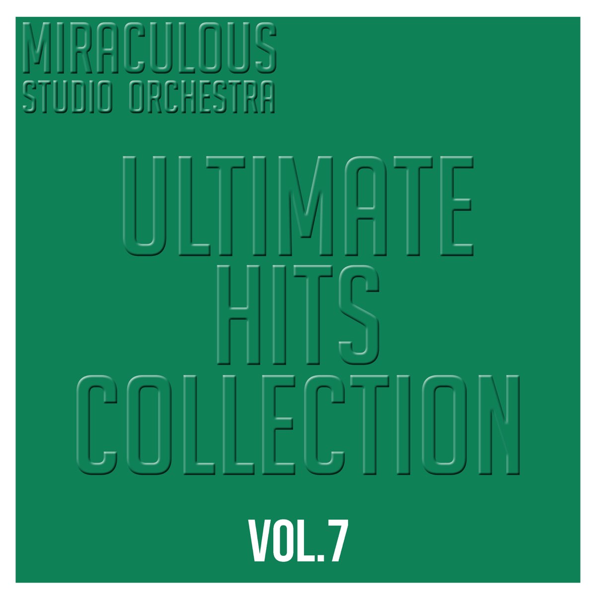 ‎Ultimate Hits Collection, Vol. 7 - Album by Miraculous Studio ...