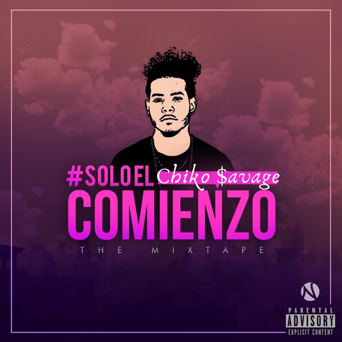 ‎#Solo el Comienzo (The Mixtape) - Album by Chiko $avage - Apple Music