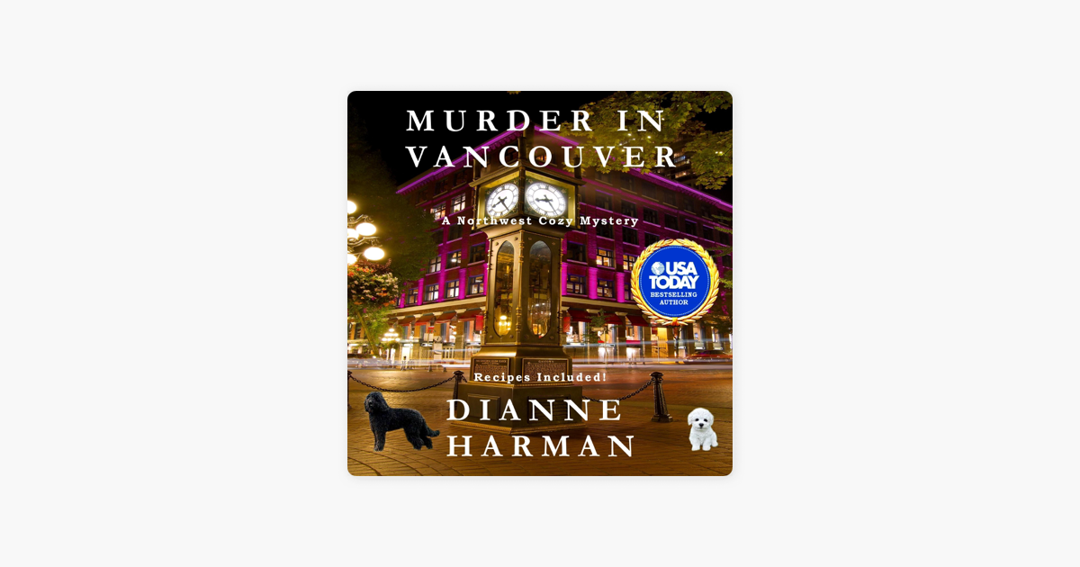 ‎Murder in Vancouver: A Northwest Cozy Mystery: Northwest Cozy Mystery ...