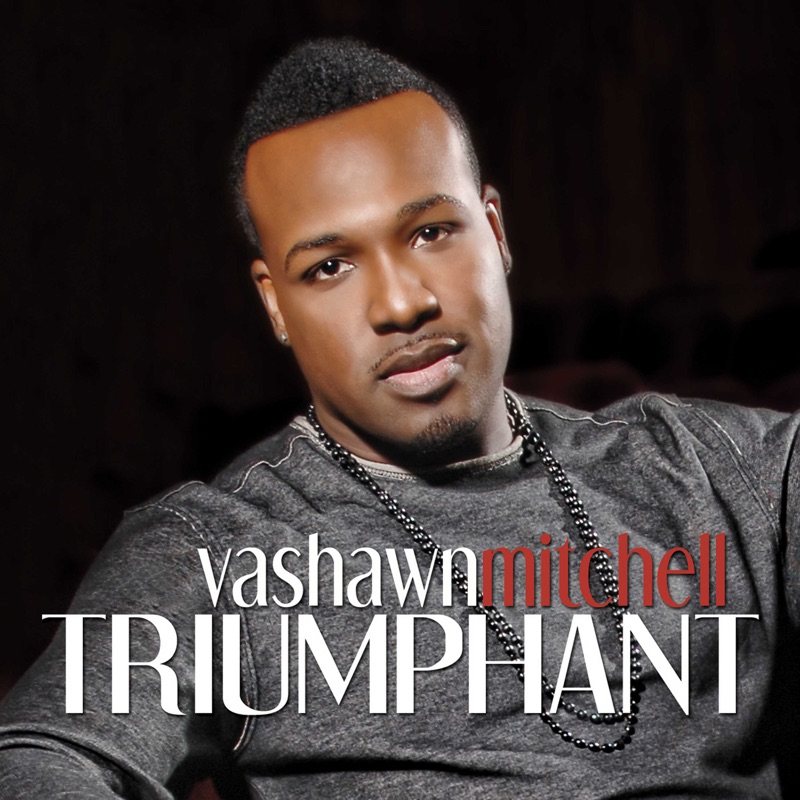 His Blood Still Works - Vashawn Mitchell: Song Lyrics, Music Videos ...