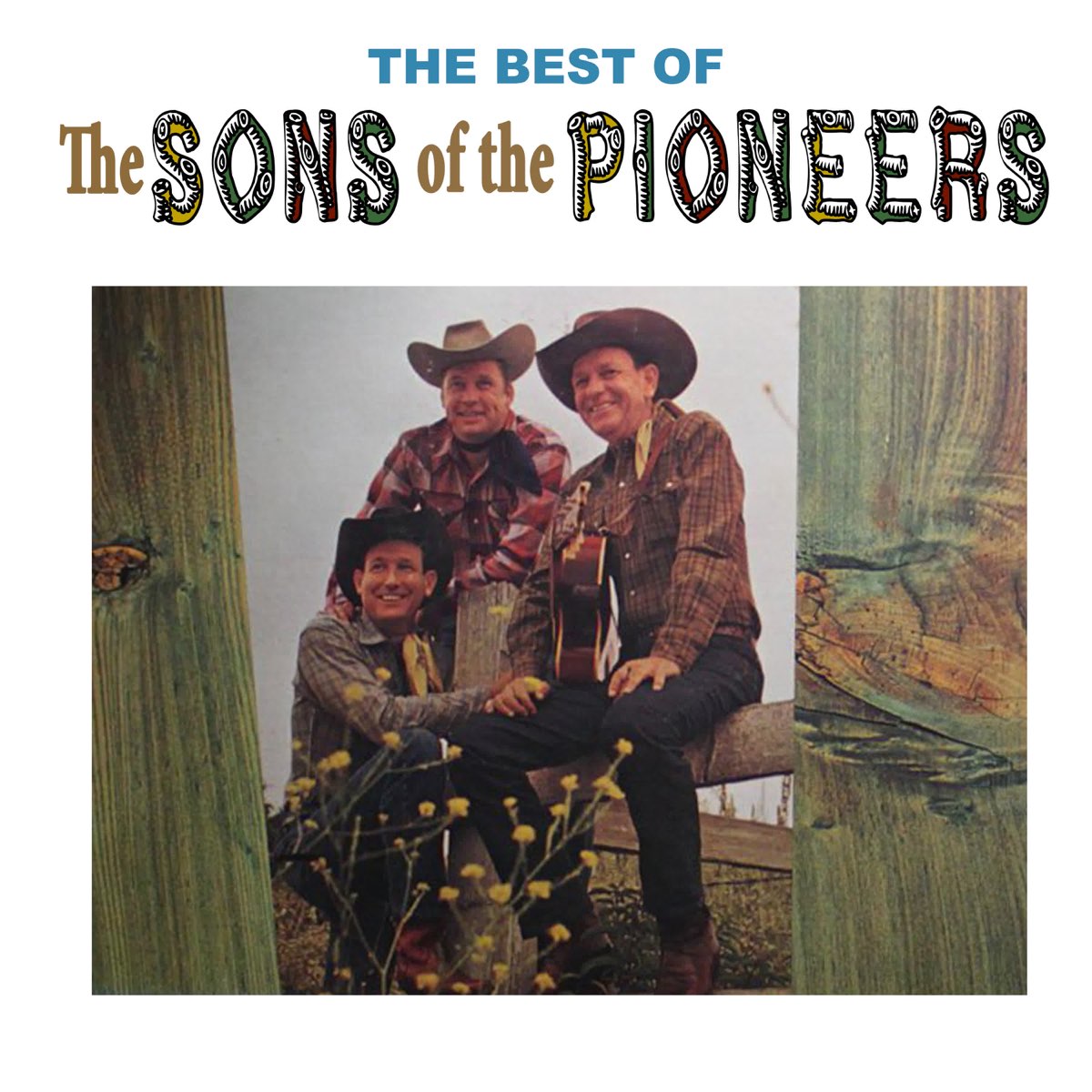 ‎The Best of the Sons of the Pioneers - Album by The Sons of the ...