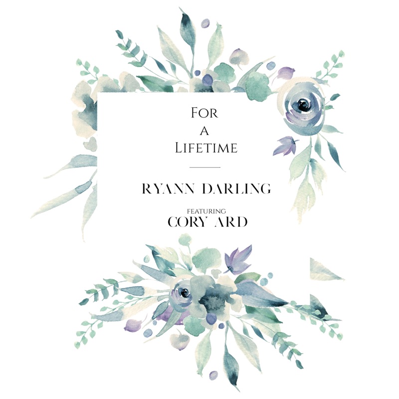 For a Lifetime (feat. Cory Ard) - Ryann Darling: Song Lyrics, Music ...
