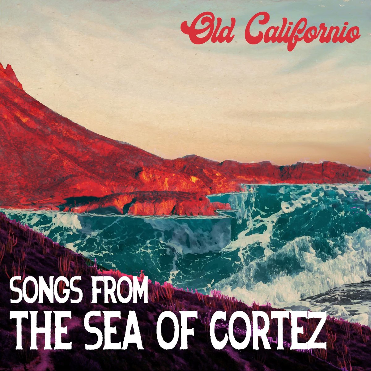 ‎Songs from the Sea of Cortez - Album by Old Californio - Apple Music