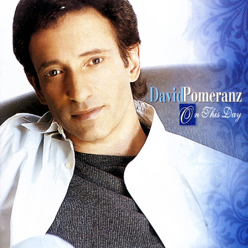On This Day - David Pomeranz: Song Lyrics, Music Videos & Concerts
