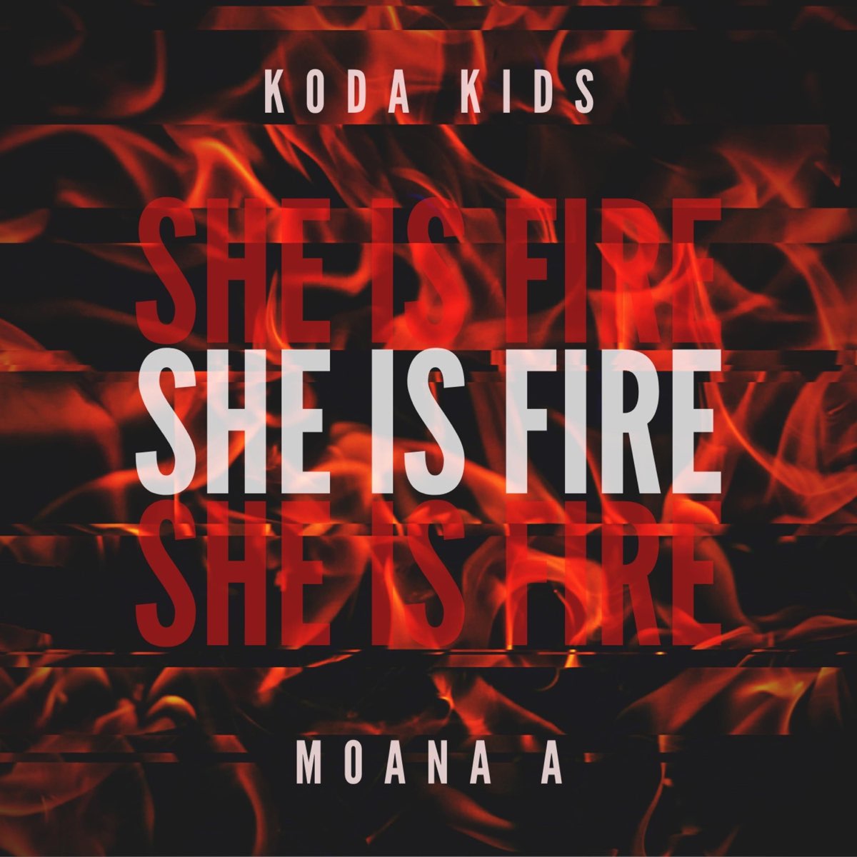 ‎She Is Fire - Single - Álbum de Moana A & Koda Kids - Apple Music