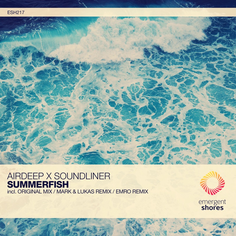Summerfish (Mark & Lukas Remix) - Soundliner & Airdeep: Song Lyrics, Music Videos & Concerts