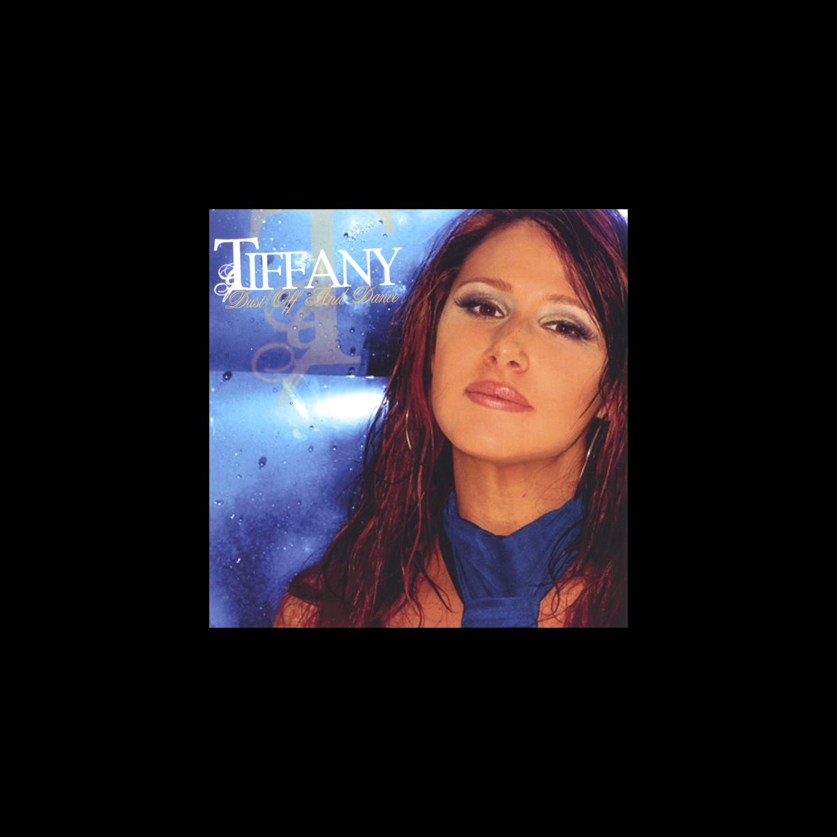 ‎Dust Off and Dance - Album by Tiffany - Apple Music