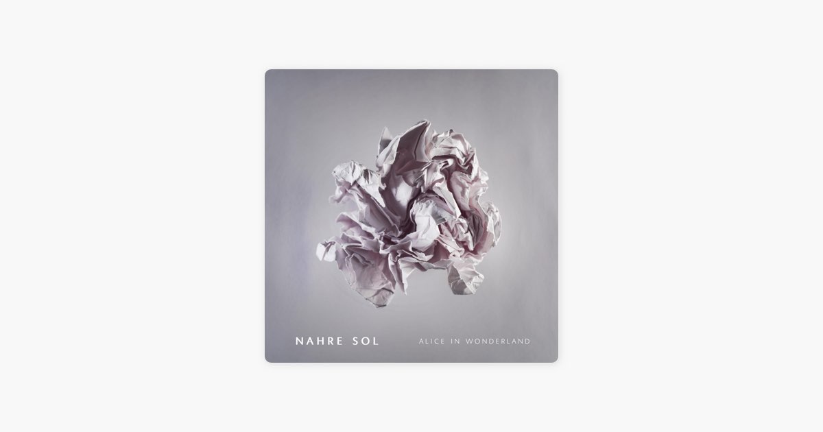 ‎Alice in Wonderland - Brano di Nahre Sol - Apple Music