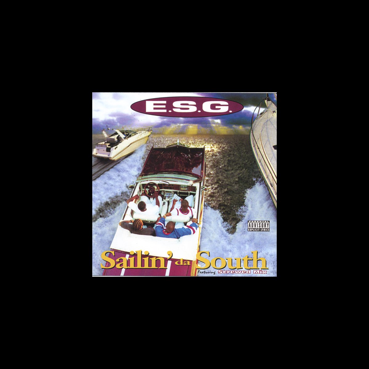 sailin Da South Album By E S G Apple Music