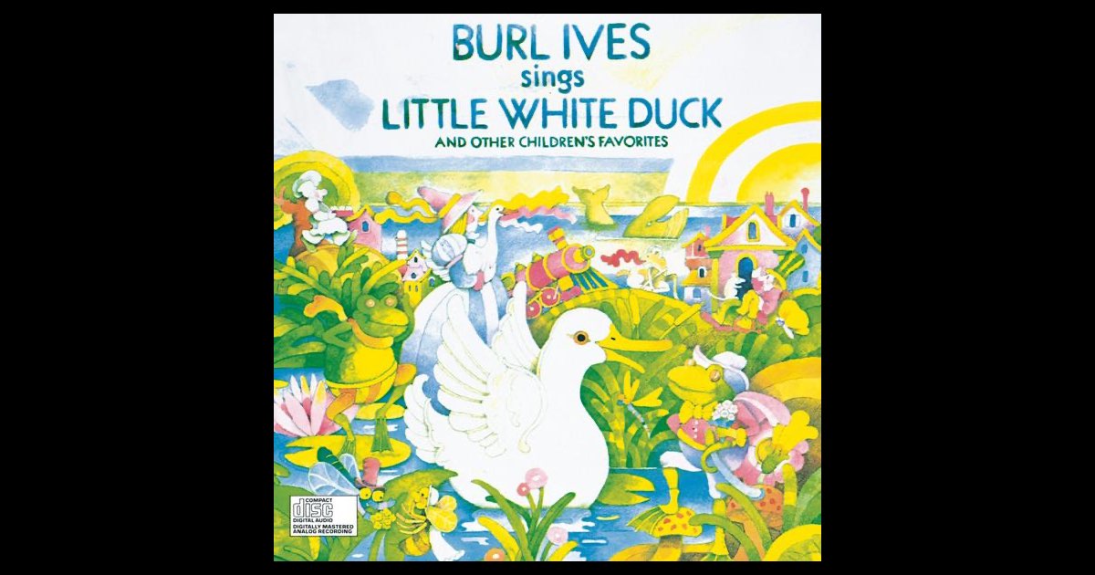 ‎Burl Ives Sings Little White Duck (And Other Children's Favorites ...