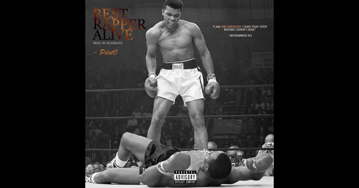 ‎Best Rapper Alive - Single - Album by Pdot O - Apple Music