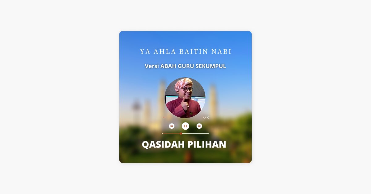 ‎Ya Ahla Baitin Nabi Gus Husaini (versi Guru Sekumpul) - Lagu oleh ...