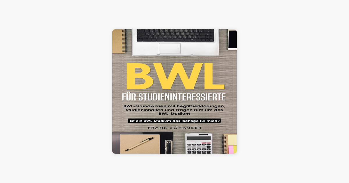 BWL für Studieninteressierte [Business Administration for Prospective Students]: BWL-Grundwissen ...