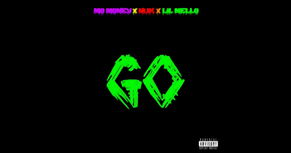 ‎GO (feat. Nuk & Lil Mello) - Single - Album by Mo Money - Apple Music