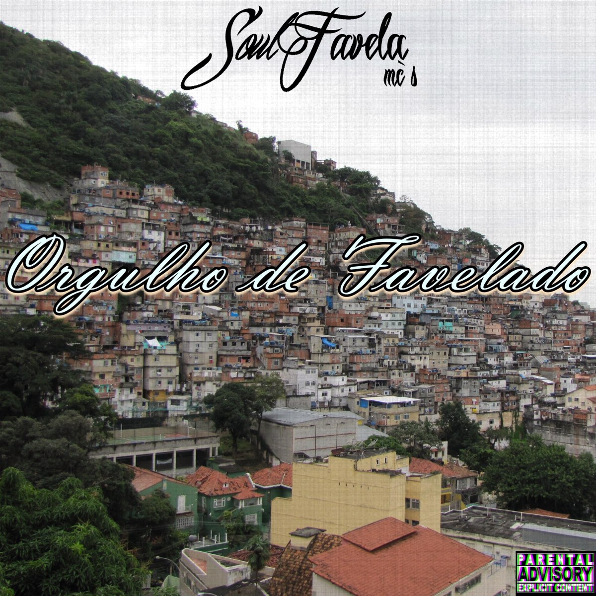 ‎Orgulho de Favelado - Single - Album by Soulfavela Mc's - Apple Music