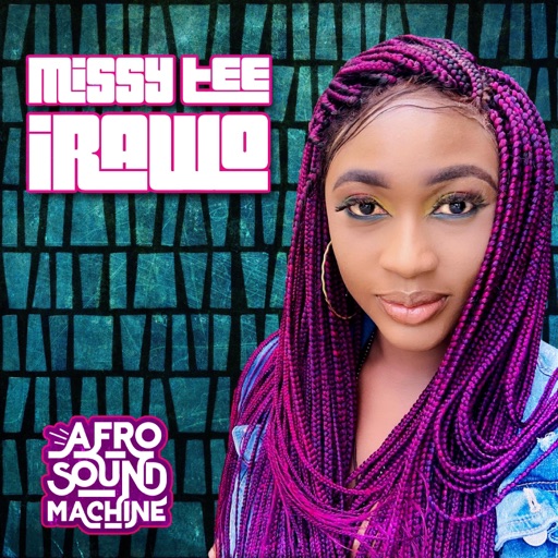 Irawo (feat. Missy Tee) by Afro Sound Machine, Missy Tee
