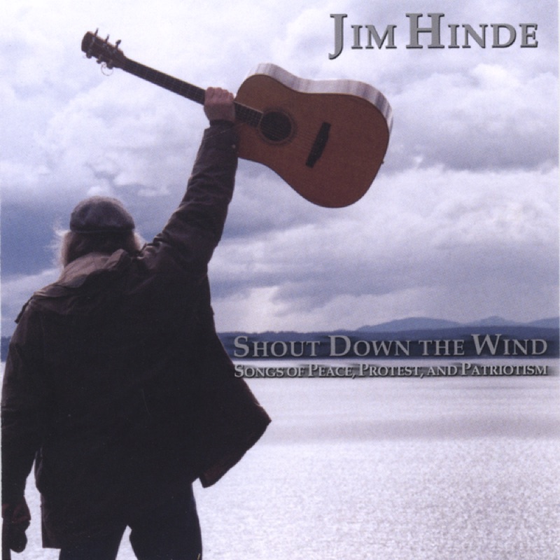 Shout Down the Wind - Jim Hinde: Song Lyrics, Music Videos & Concerts