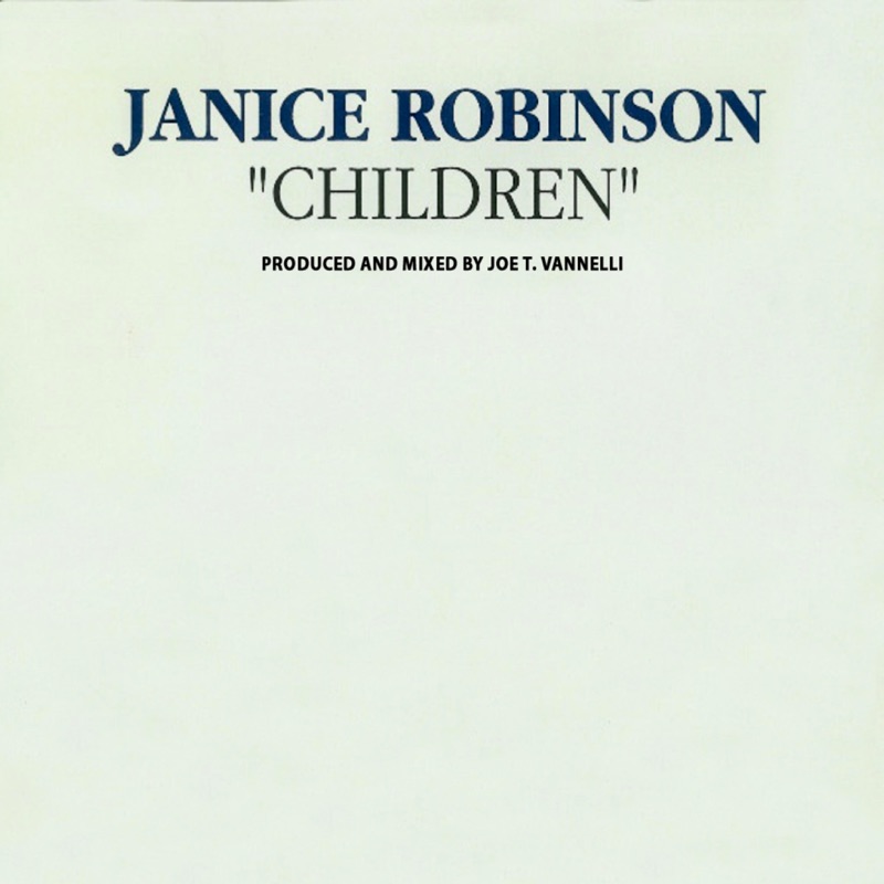 Children (Joe T Vannelli Dubby 2 Mix) - Janice Robinson: Song Lyrics ...
