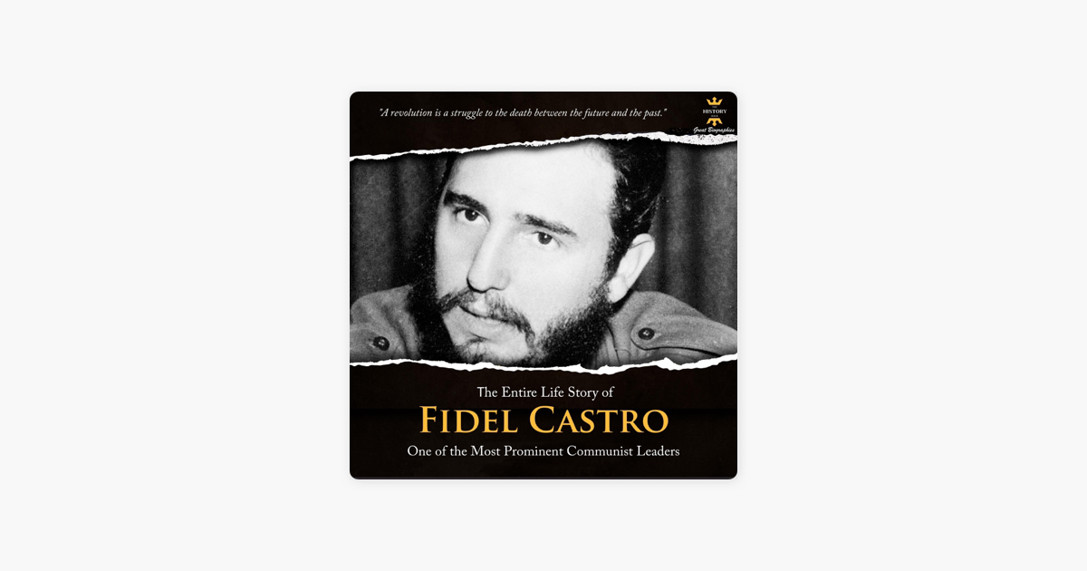 ‎The History Hourの「The Entire Life Story of Fidel Castro: One of the ...
