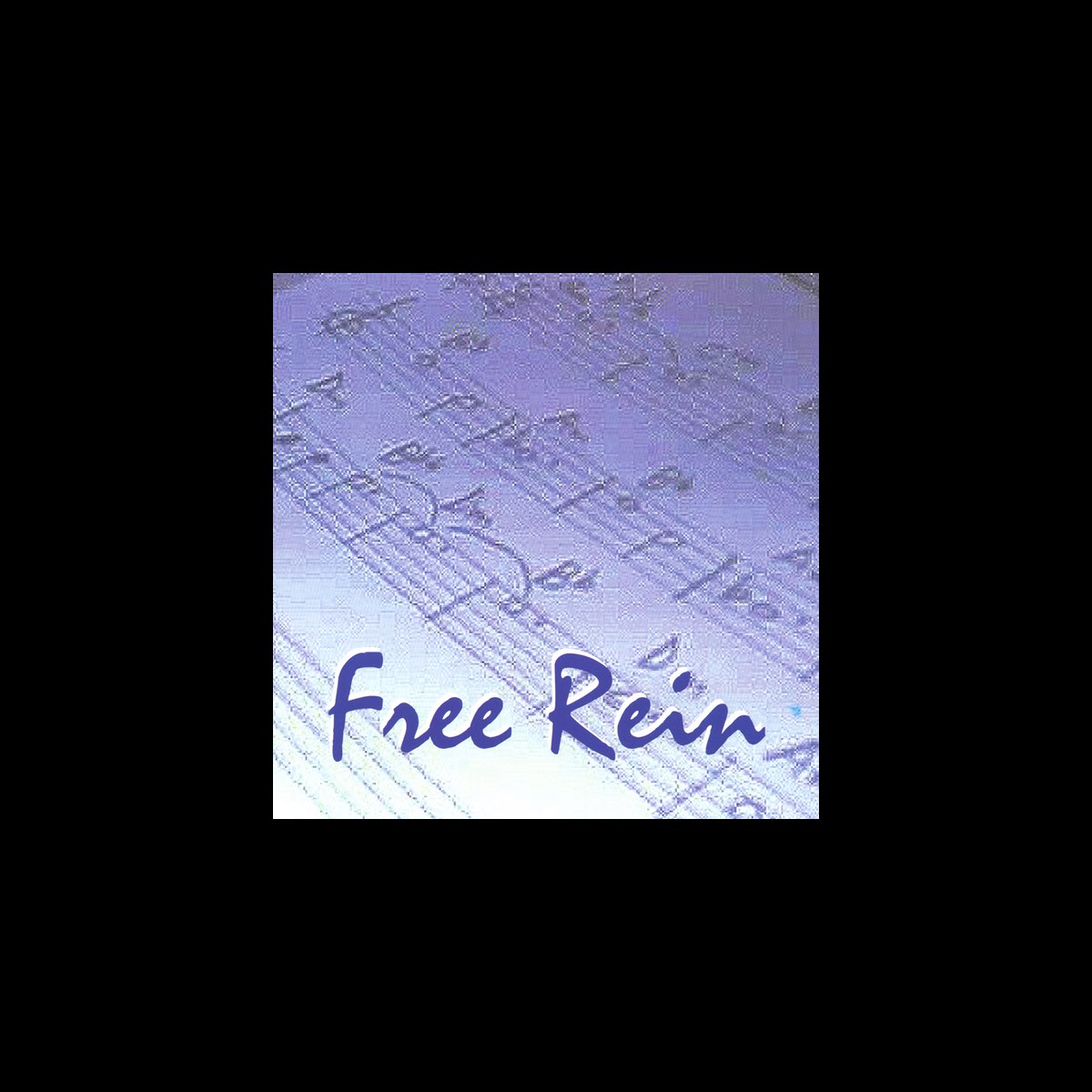 ‎Free Rein - Album by Free Rein - Apple Music