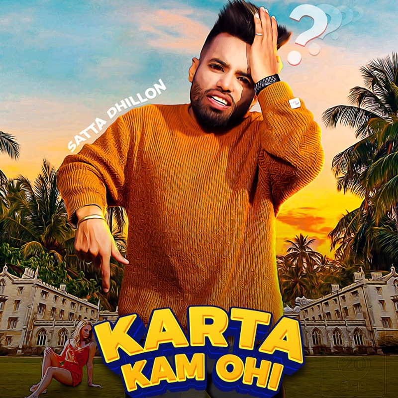 Karta Kam Ohi - Satta Dhillon: Song Lyrics, Music Videos & Concerts