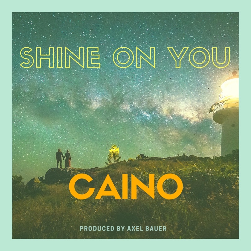 Shine on You - Caino: Song Lyrics, Music Videos & Concerts