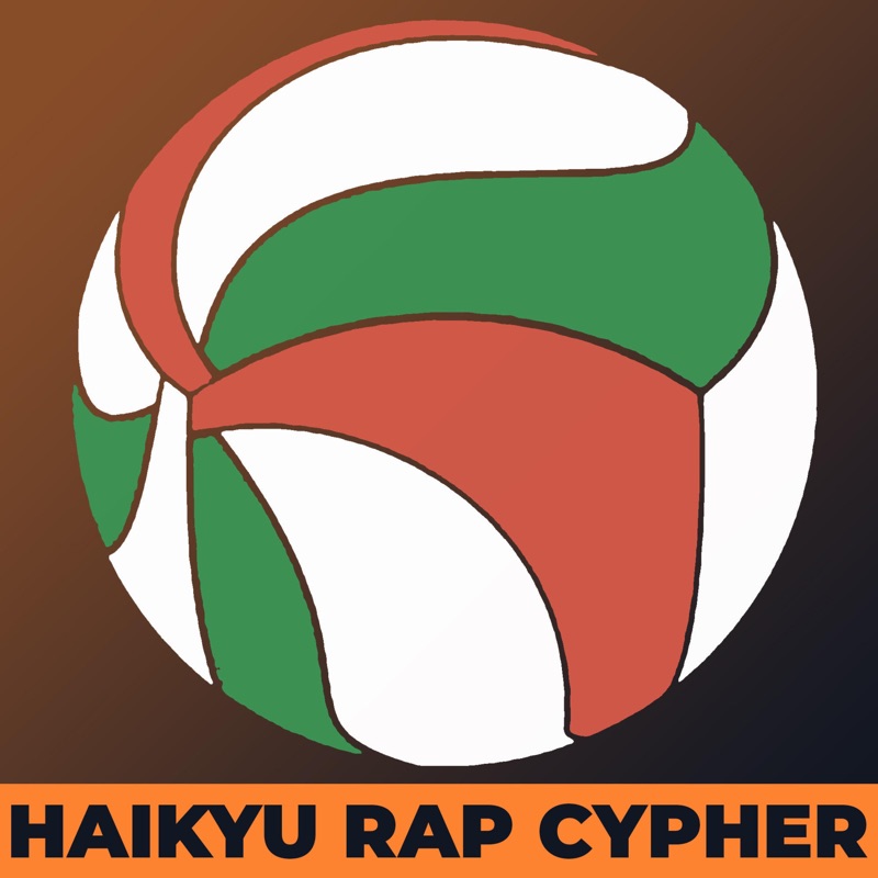 Haikyu Rap Cypher (feat. Dan Bull, Eddie Rath, BassedOlaf, Connor Quest ...