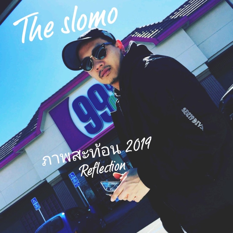 ภาพสะท้อน 2019 คาราโอเกะ - The Slomo: Song Lyrics, Music Videos & Concerts