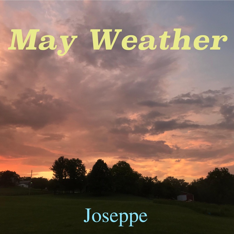 May Weather - Joseppe: Song Lyrics, Music Videos & Concerts