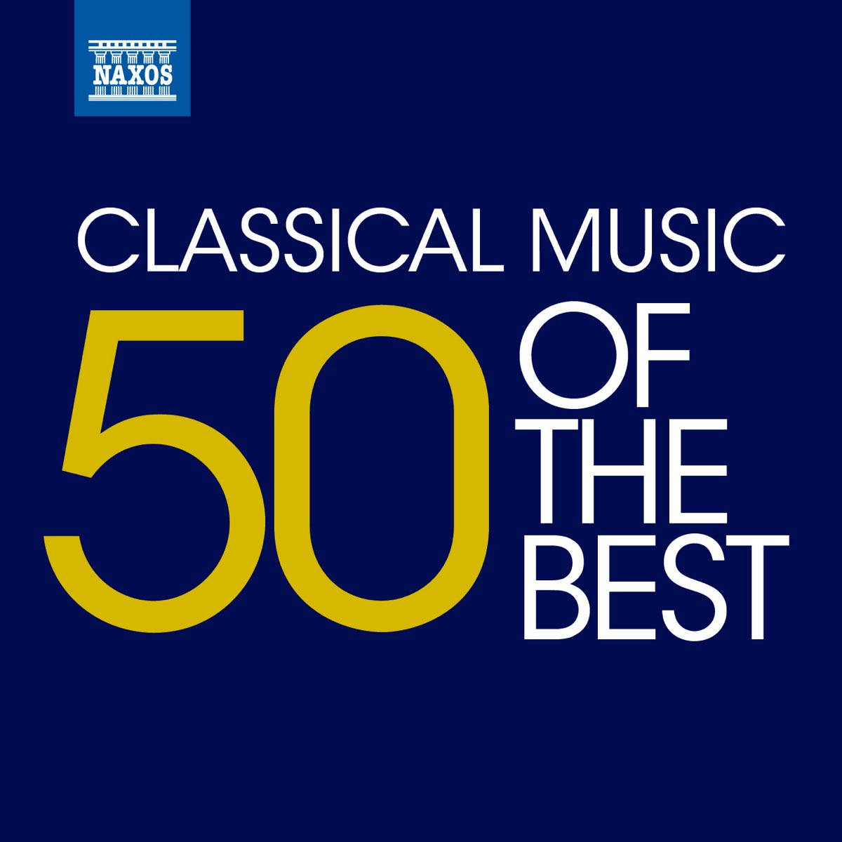  Classical Music 50 Of The Best By Various Artists On Apple Music