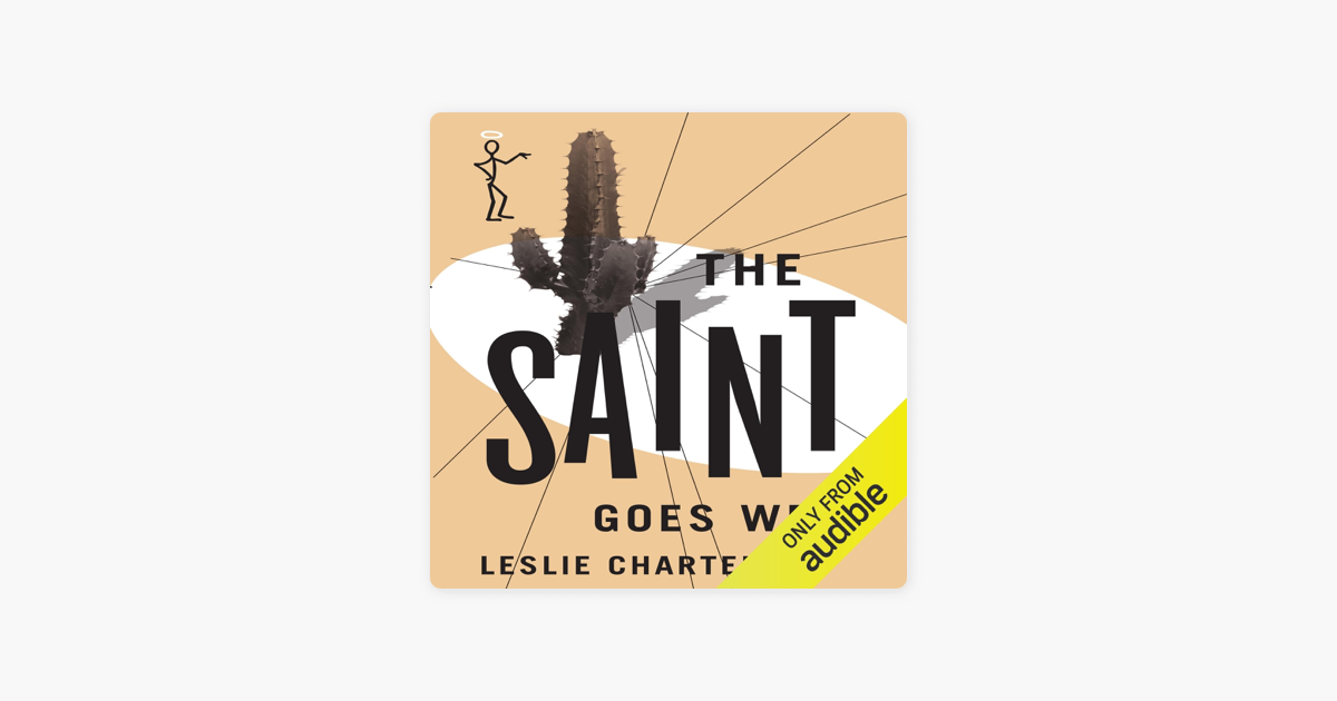 The Saint Goes West: The Saint, Book 23 (Unabridged)“ von Leslie ...