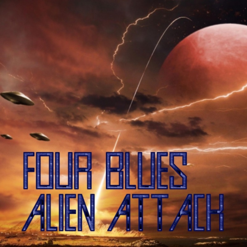 Alien Attack - Four Blues Hop: Song Lyrics, Music Videos & Concerts