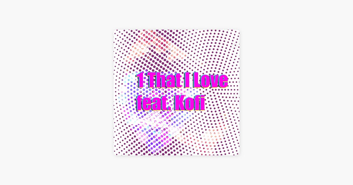 ‎1 That I Love (feat. Kofi) – Song by Enerel – Apple Music