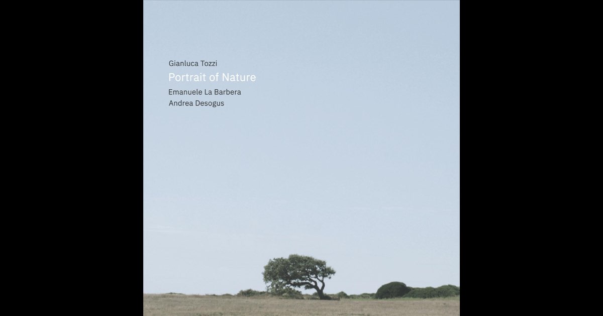‎Portrait of Nature - Album by Gianluca Tozzi, Emanuele La Barbera ...