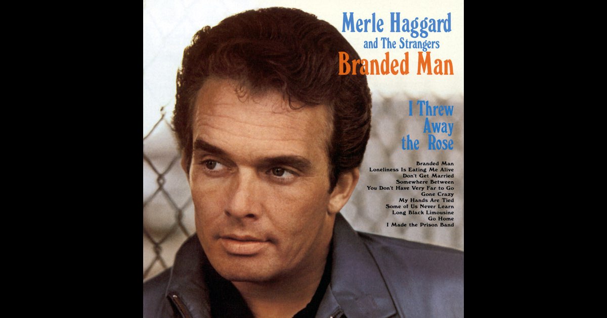 ‎Branded Man - Album by Merle Haggard & The Strangers - Apple Music