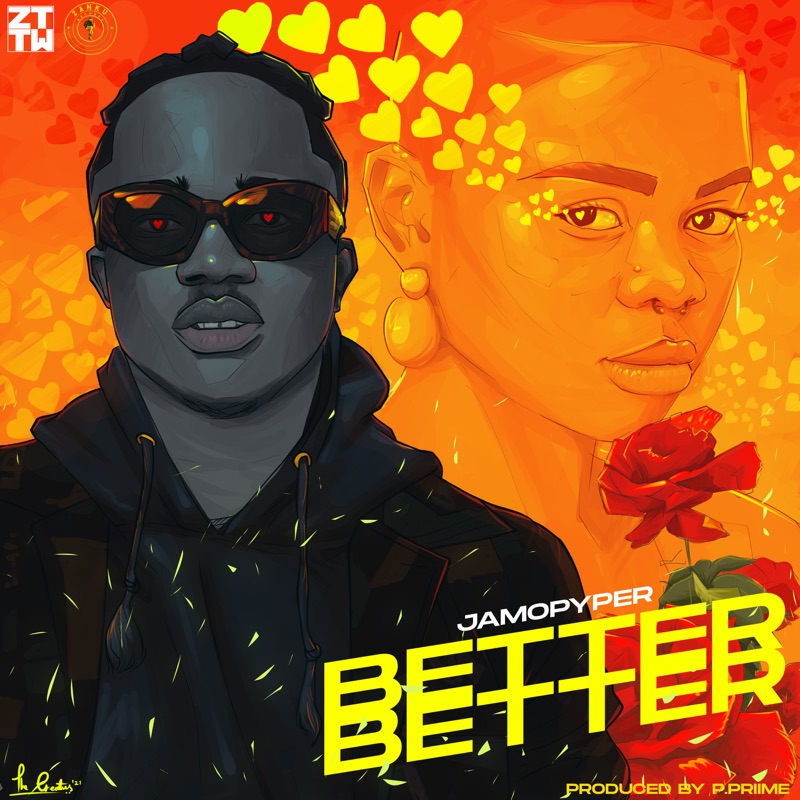 Better Better - Jamopyper: Song Lyrics, Music Videos & Concerts