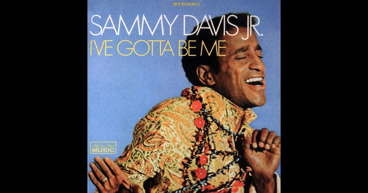 I've Gotta Be Me” álbum de Sammy Davis, Jr. en Apple Music