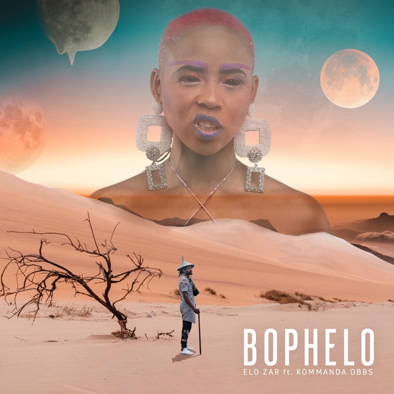 Bophelo (feat. Kommanda Obbs) - Elo Zar: Song Lyrics, Music Videos ...