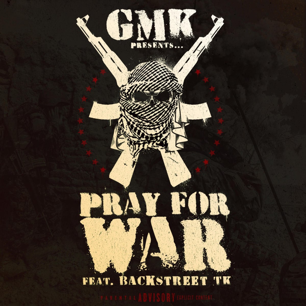 ‎Pray for War (feat. Backstreet Tk) - Single - Album by GMK - Apple Music