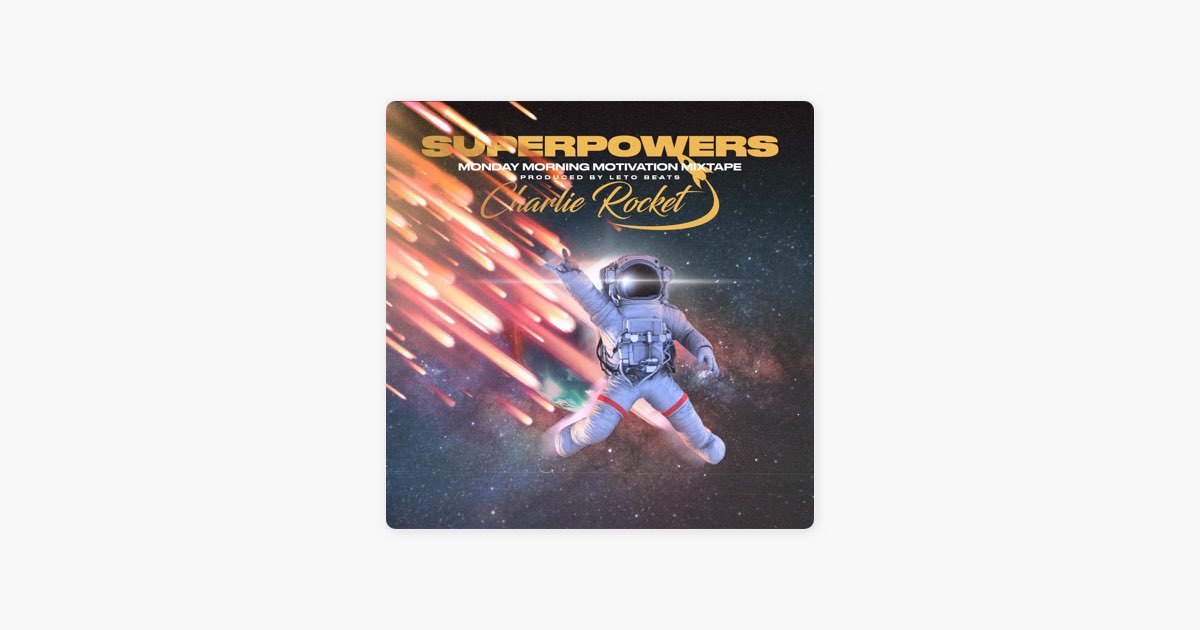 ‎Superpowers: Monday Morning Motivation Mixtape - EP - Album by Charlie ...