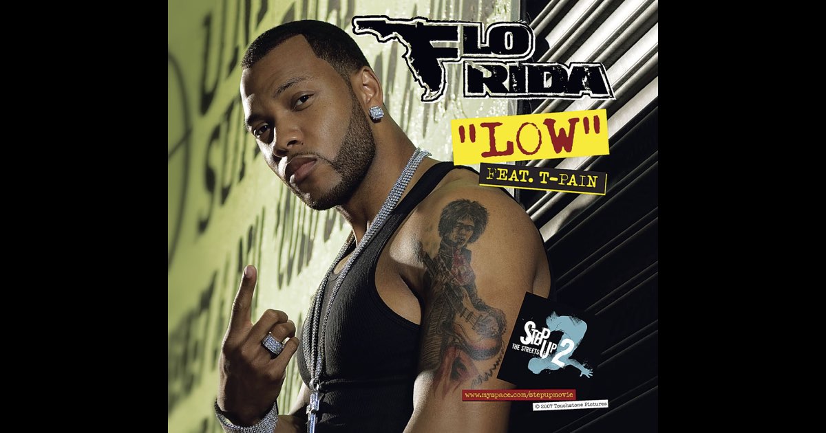‎Low (feat. T-Pain) - Single - Album by Flo Rida - Apple Music