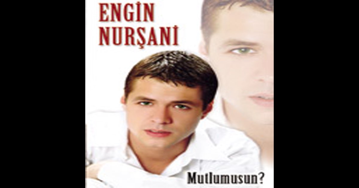‎Mutlu Musun? - Album by Engin Nursani - Apple Music