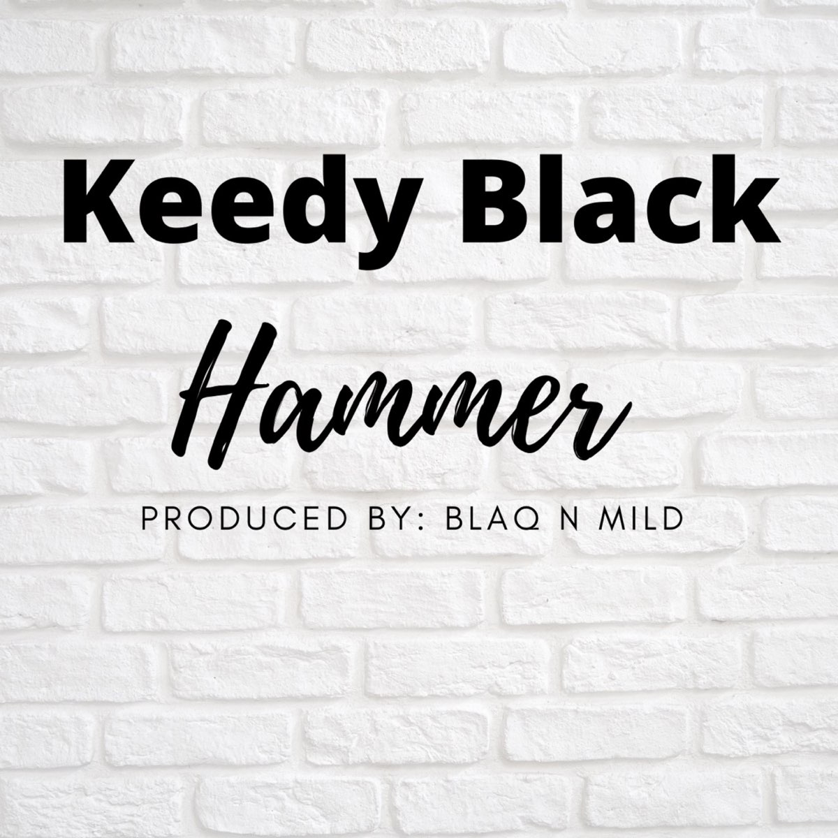 Hammer - Single》- Keedy Black的专辑 - Apple Music