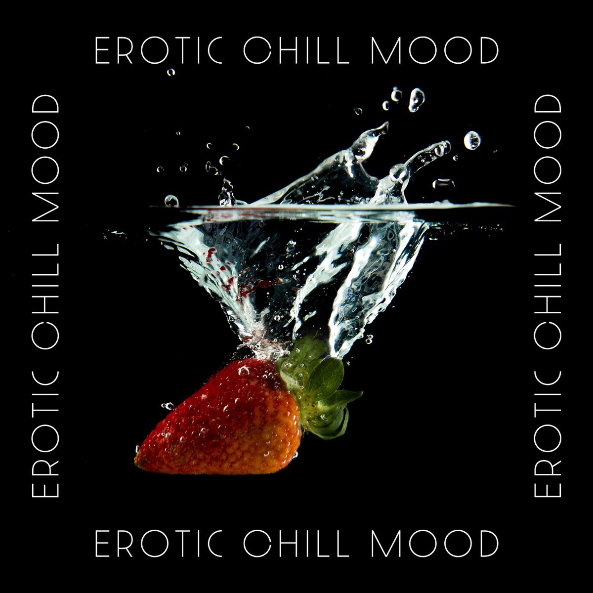 erotic Chill Mood Sexy Chill House Good Vibes With Chill