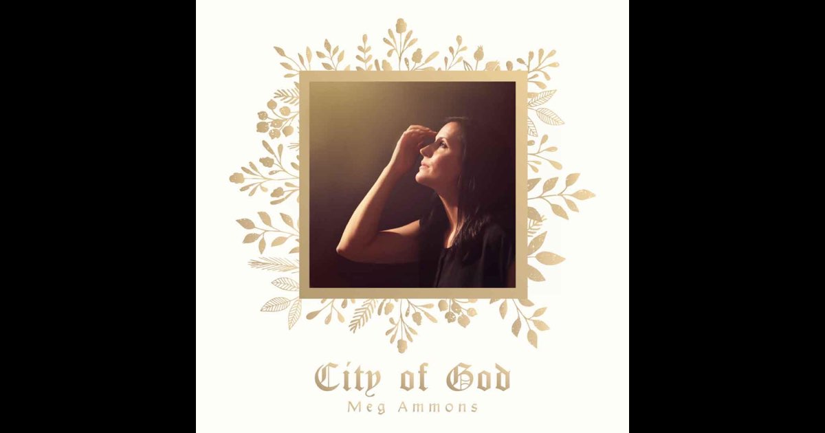 ‎City of God - Single - Meg Ammonsのアルバム - Apple Music