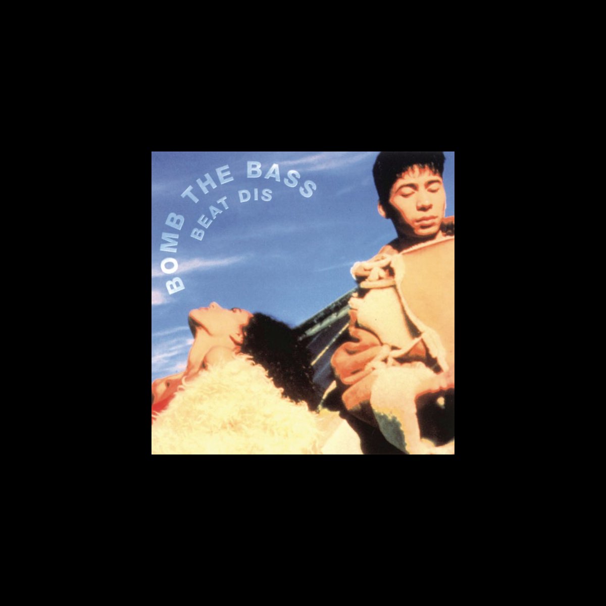 ‎Beat Dis: The Very Best of Bomb the Bass - Album by Bomb the Bass ...