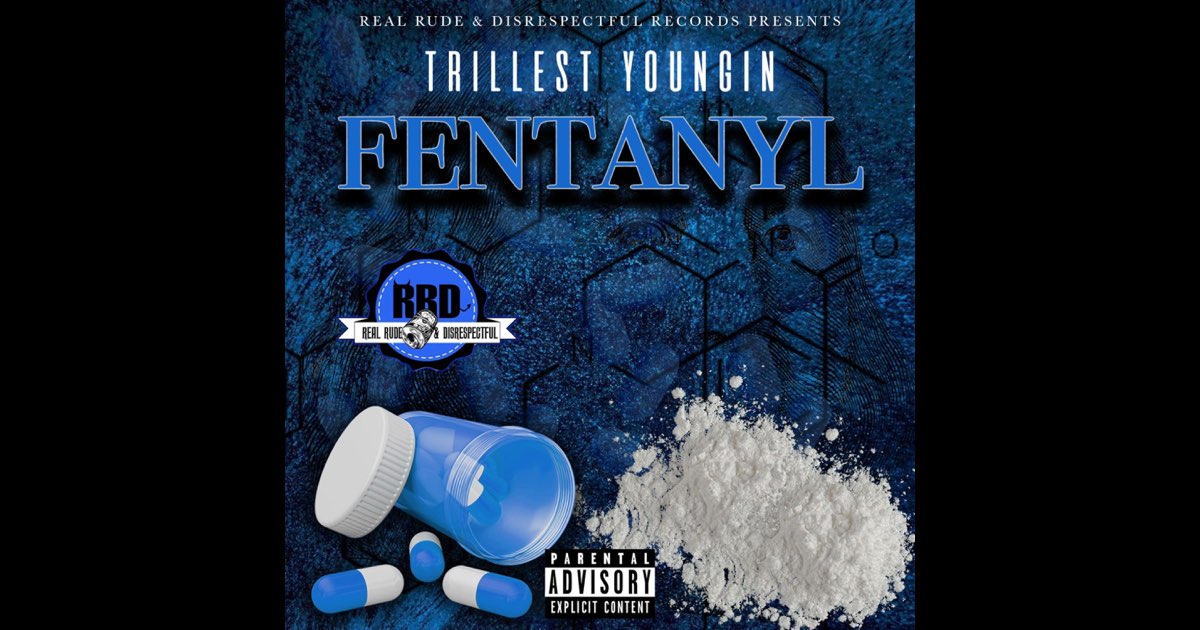 ‎Fentanyl - Album by Trillest Youngin' - Apple Music