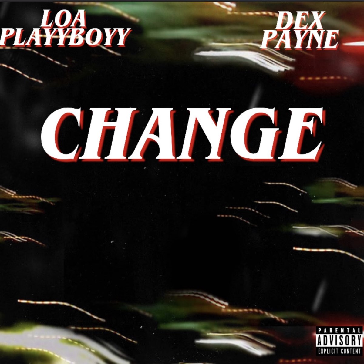 ‎Change (feat. LOA Playyboyy) - Single - Album by Dex Payne - Apple Music
